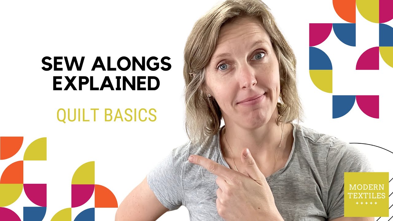 What Are Sew-Alongs and Quilt-Alongs? - YouTube