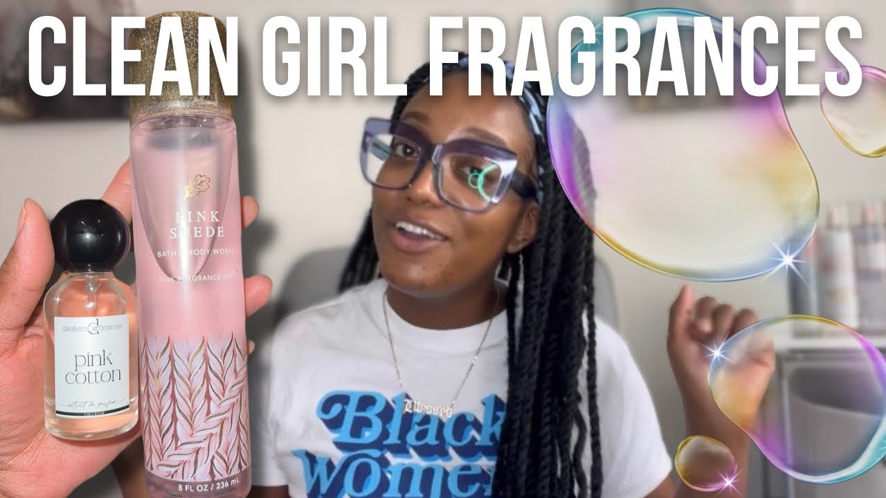 “Clean Girl” #aesthetic Fragrances - Fresh & Clean🫧 Ft. Bath & Body ...