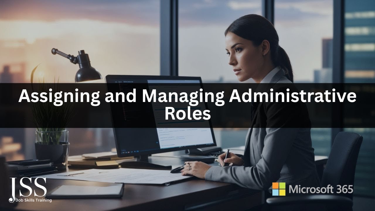 MICROSOFT 365: ASSIGNING AND MANAGING ADMINISTRATIVE ROLES - YouTube