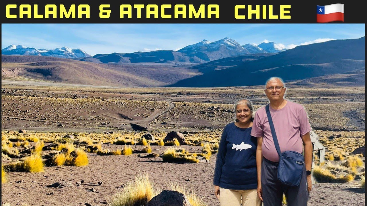 INDIAN COUPLE IN ATACAMA, TATIO GEYSERS AND CALAMA - YouTube
