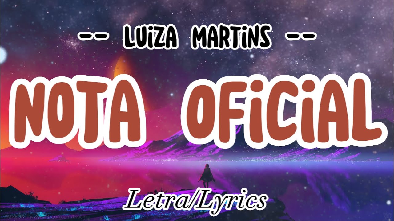 Nota Oficial ( Letra / Lyrics ) - Luiza Martins - YouTube