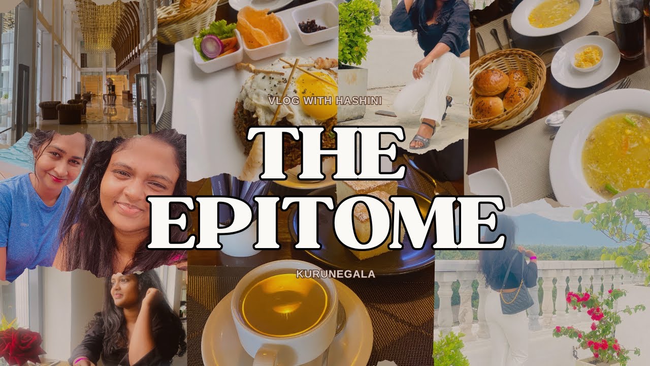 යාලුවත් එක්ක දවසක් | The Epitome Hotel | කුරුණෑගල 🍃 👭 - YouTube