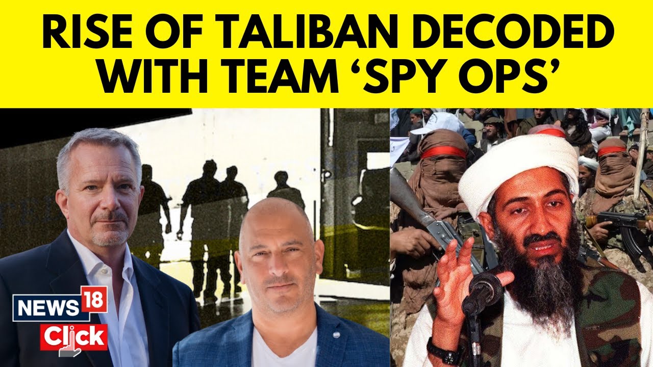 Afghanistan News | Taliban | Spy Ops Netflix | SPY OPS Producer & Ex ...
