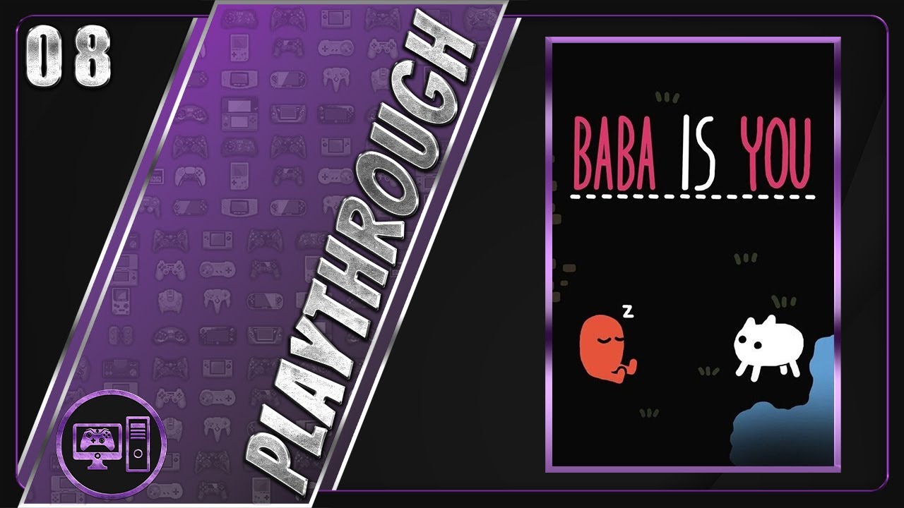 Baba Is You | First/Blind Playthrough | Part 8/37 - YouTube