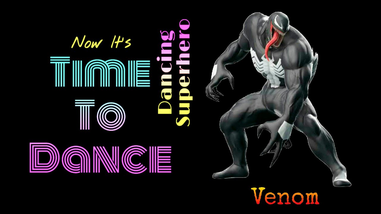 Dancing Superhero Venom | Introducing Venom | Kids video | Venom ...