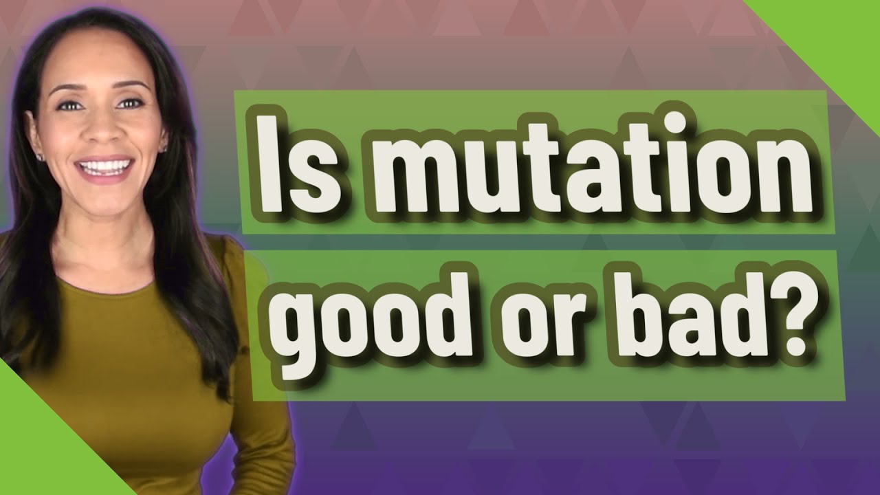 Is mutation good or bad? - YouTube