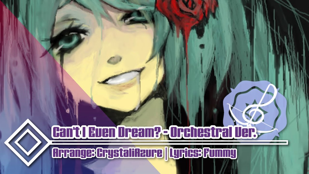 【夢ノ結唱 ROSE CeVIO Ai】Can't I Ever Dream? Orchestral Ver. - YouTube