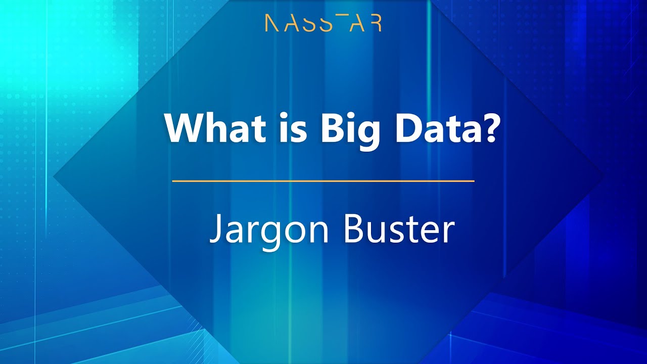 What is Big Data? | Nasstar Jargon Buster - YouTube