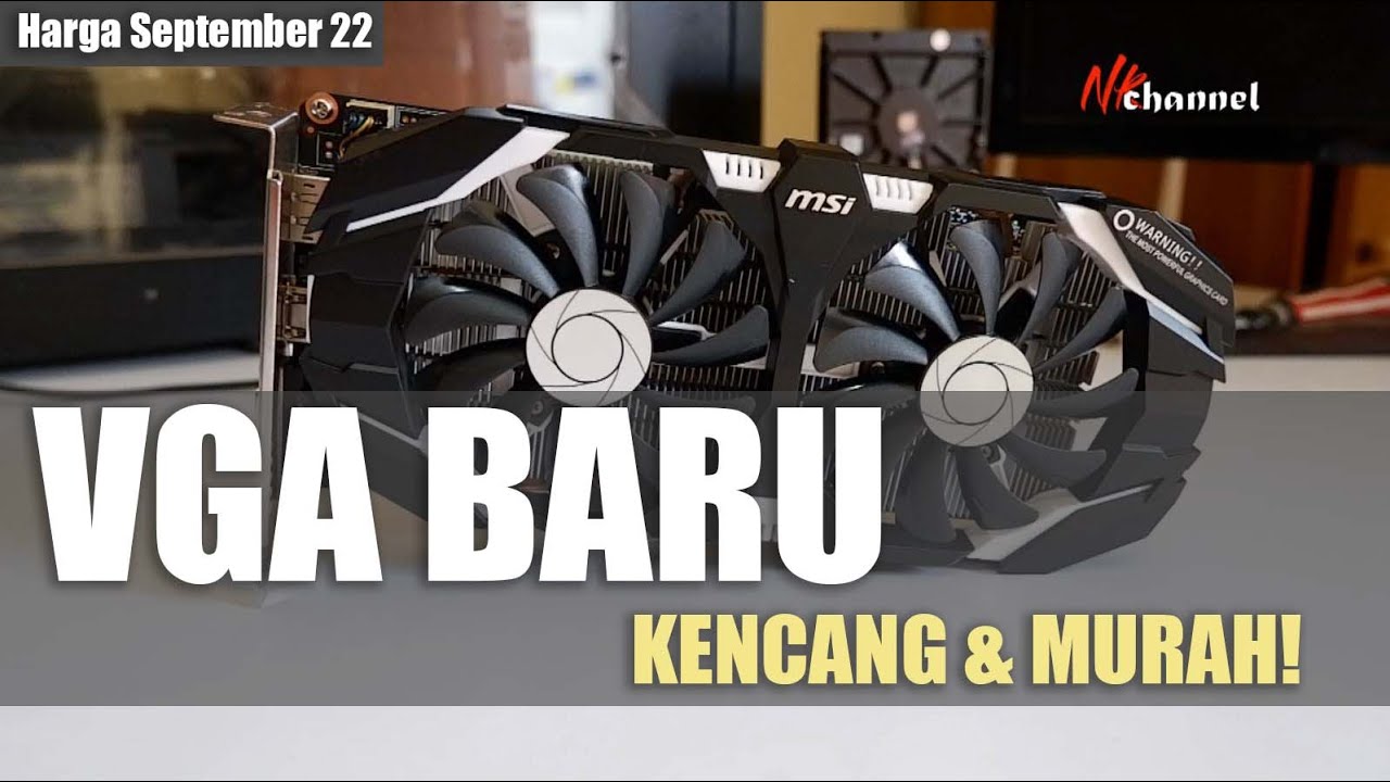 Harga VGA baru kebanting, Harga VGA Bekas sebagian masih sombong! - YouTube