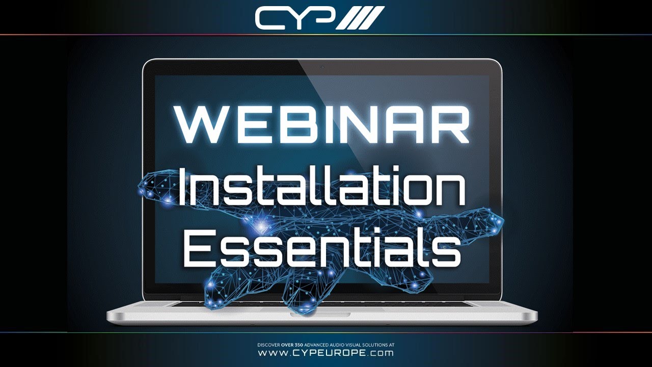 CYP Europe ProAV Installation Essentials - 2020 - YouTube