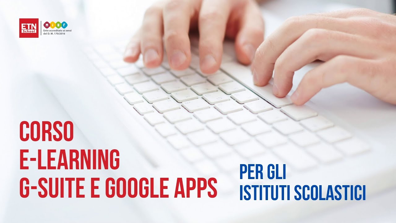 Corso e-learning G-Suite e Google Apps per gli Istituti Scolastici ...