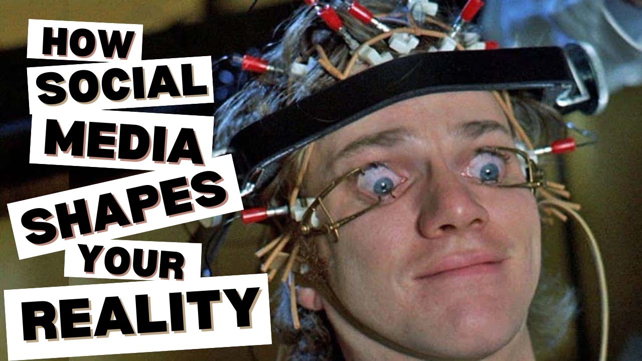 How Social Media Shapes Your Reality - YouTube