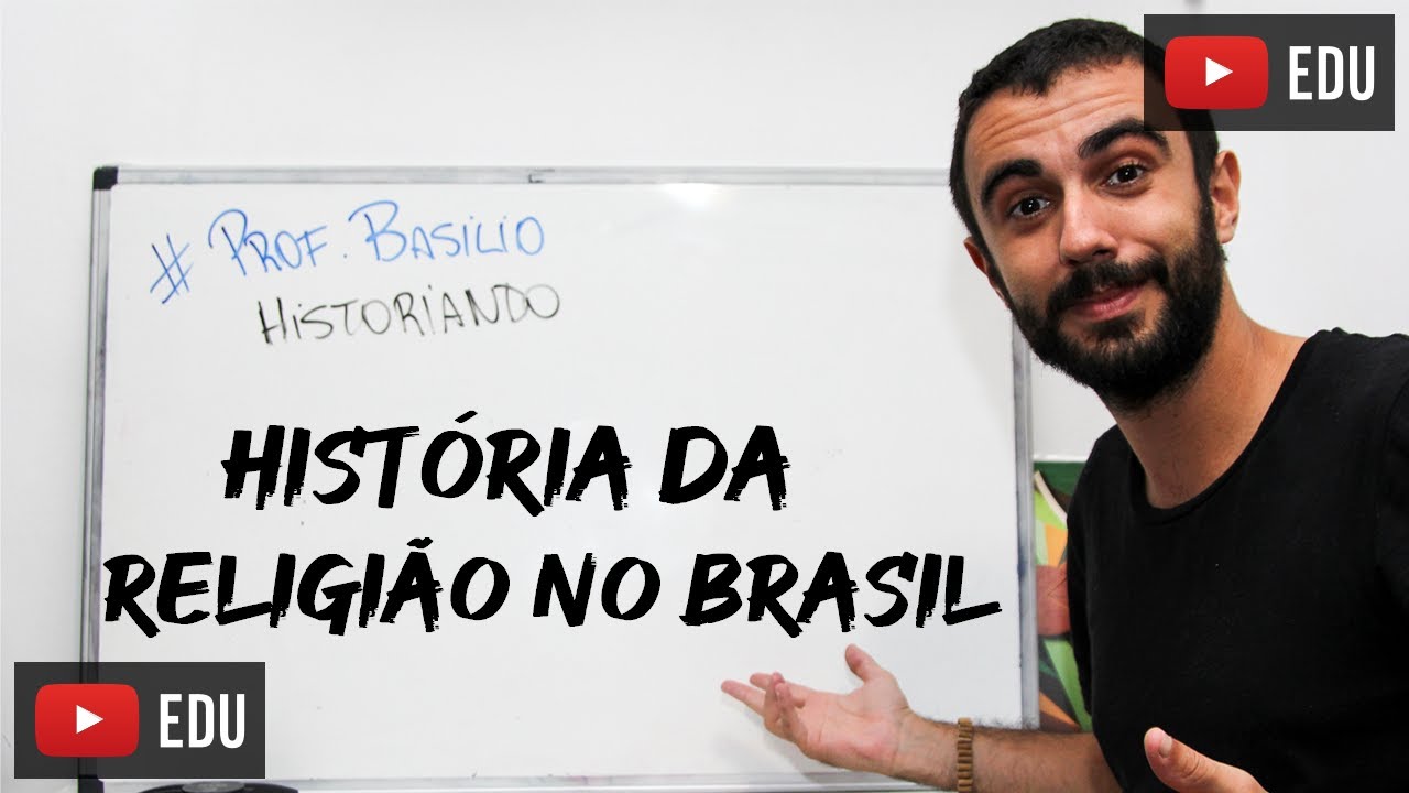 Historia da Religião no Brasil (aula temática) - YouTube
