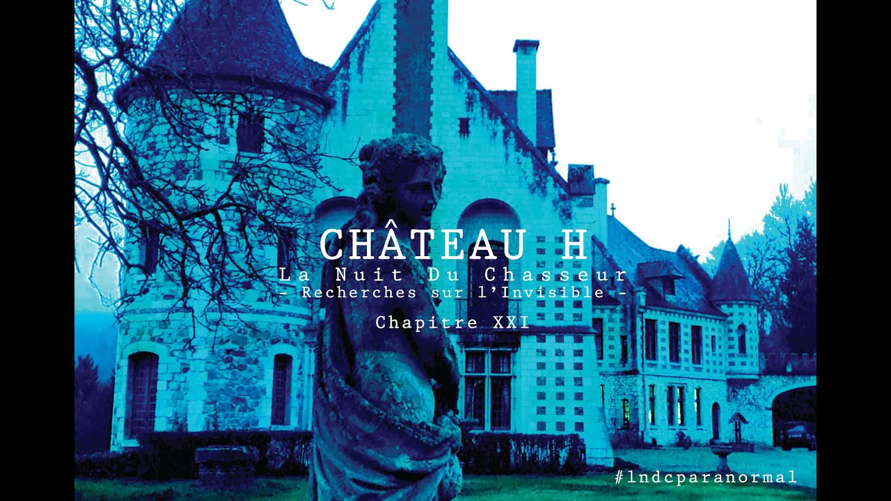 (PARANORMAL) Ch. XXI Le Château H. - YouTube