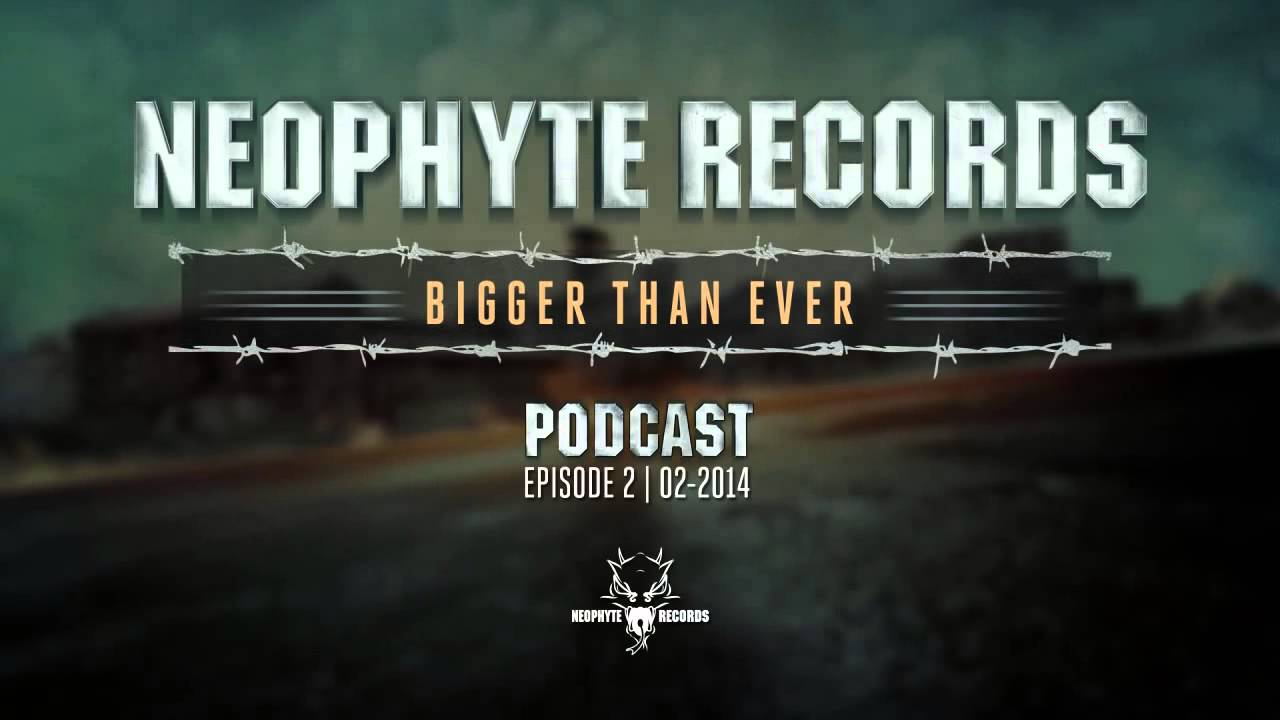 Neophyte Records Bigger Than Ever Podcast Episode #2 - YouTube
