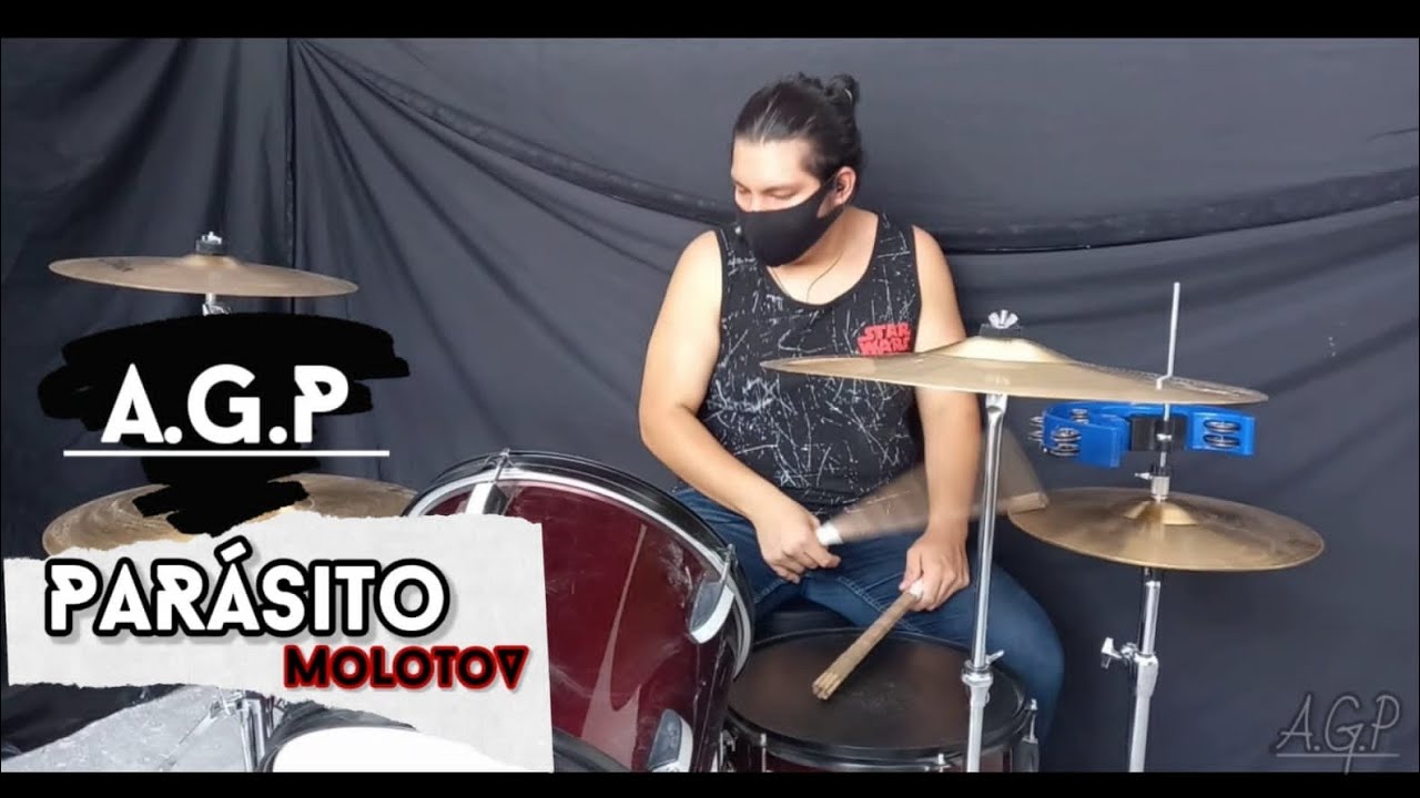 A.G.P - Parásito Molotov Drum cover - YouTube