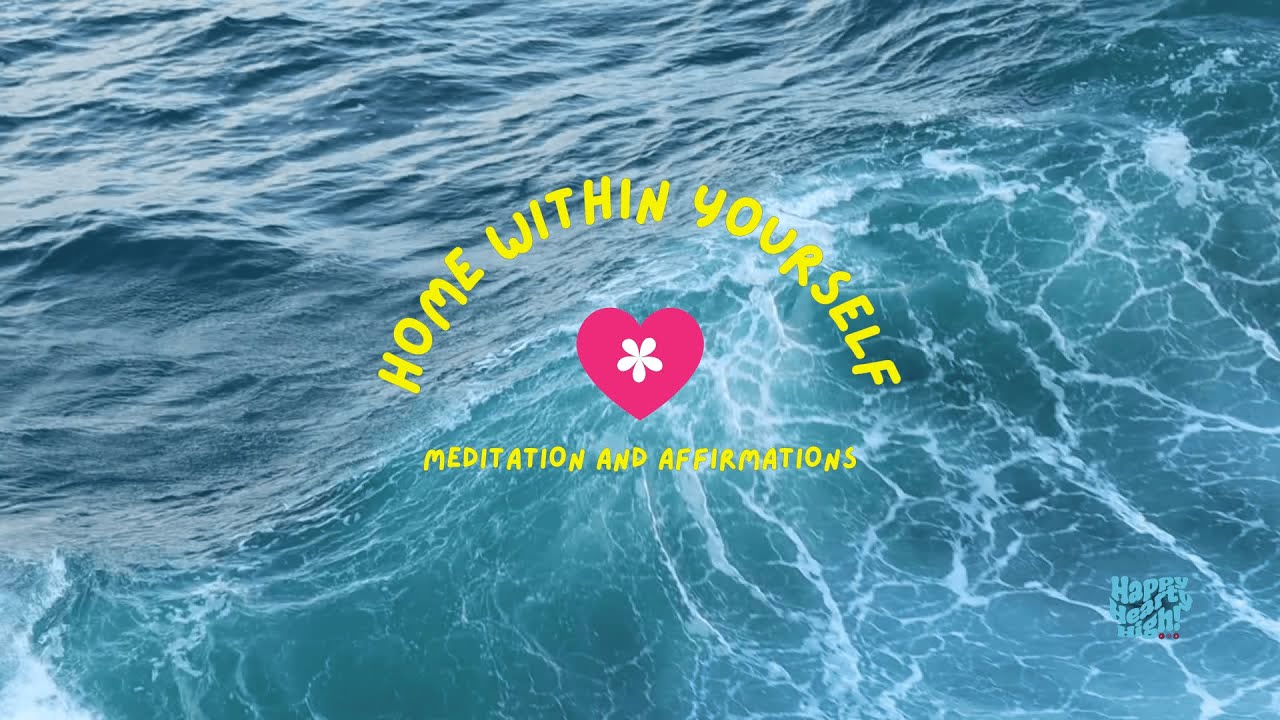 A Home Within Yourself – Meditation & Affirmations for Worthiness ...