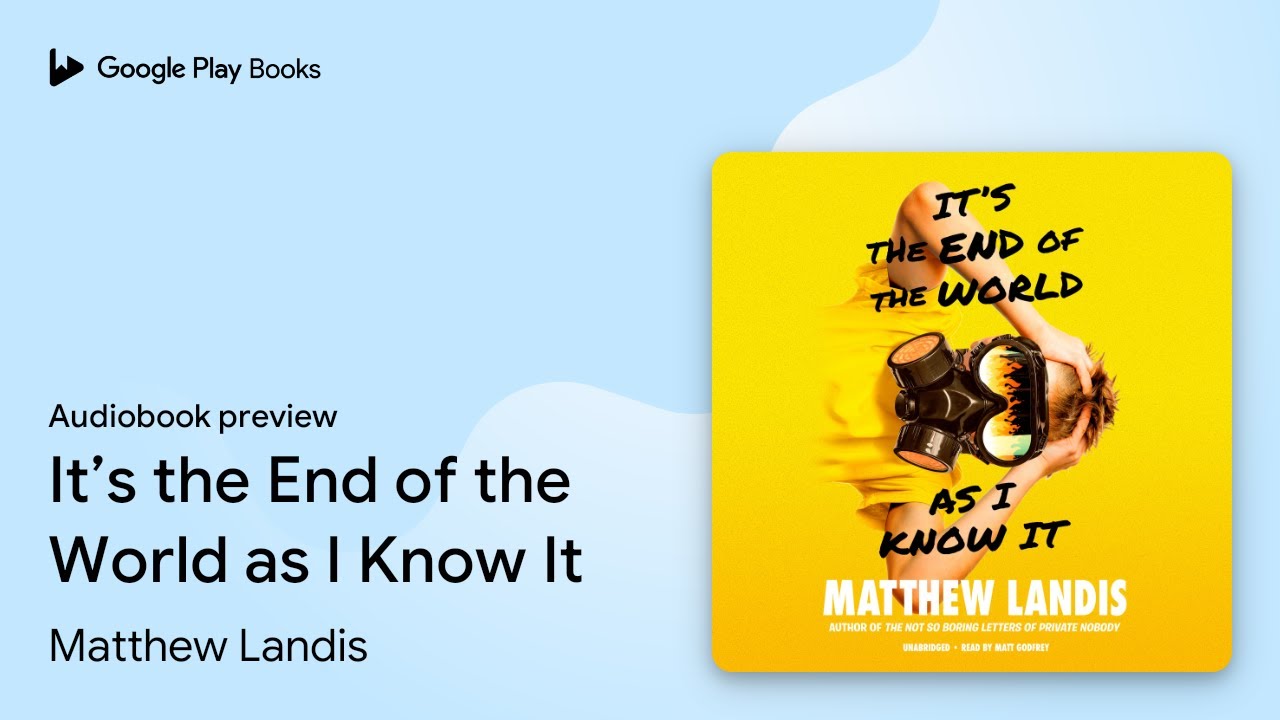 It’s the End of the World as I Know It by Matthew Landis · Audiobook ...