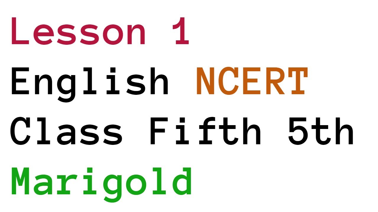 Lesson 1 English NCERT Class Fifth 5th Marigold Book Five Textbook in ...
