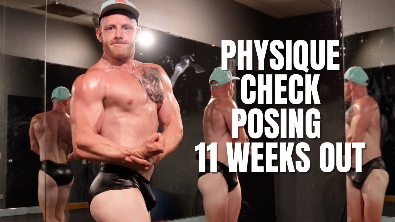 Physique Check | Posing 11 Weeks Out - YouTube