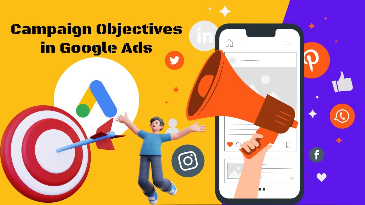 How to Select Right Google Ads Campaign Goal | Know Your Business Goals ...