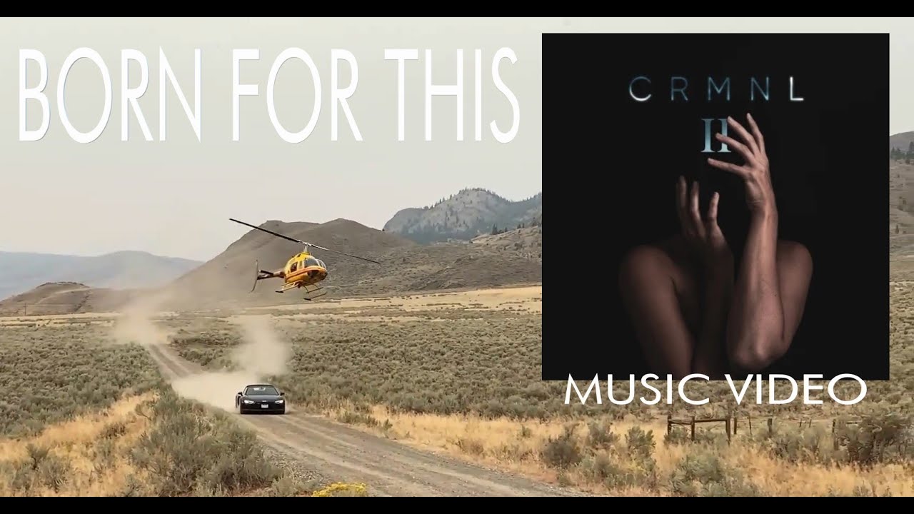 CRMNL - Born For This - YouTube