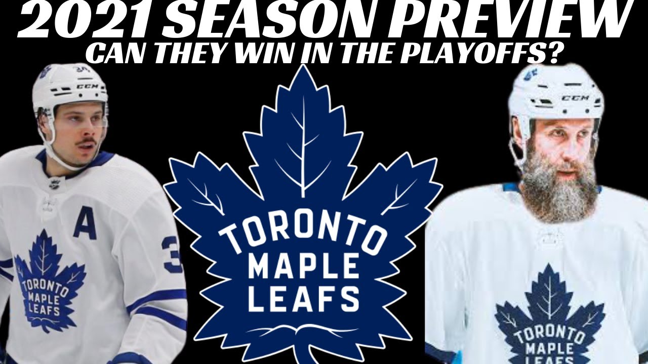 Toronto Maple Leafs 2021 NHL Season Preview - YouTube