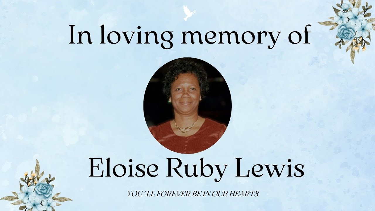 Celebrating The Life Of Eloise Ruby Lewis - YouTube
