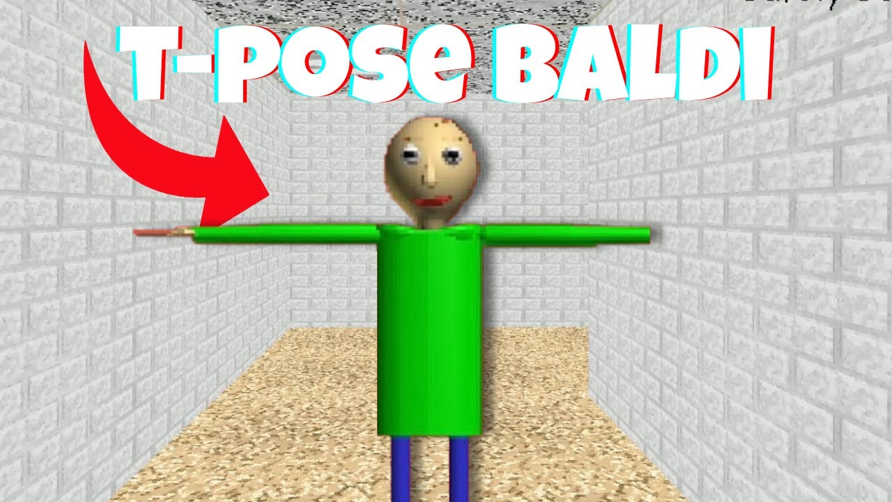Baldi can T Pose (Baldi mod) - YouTube