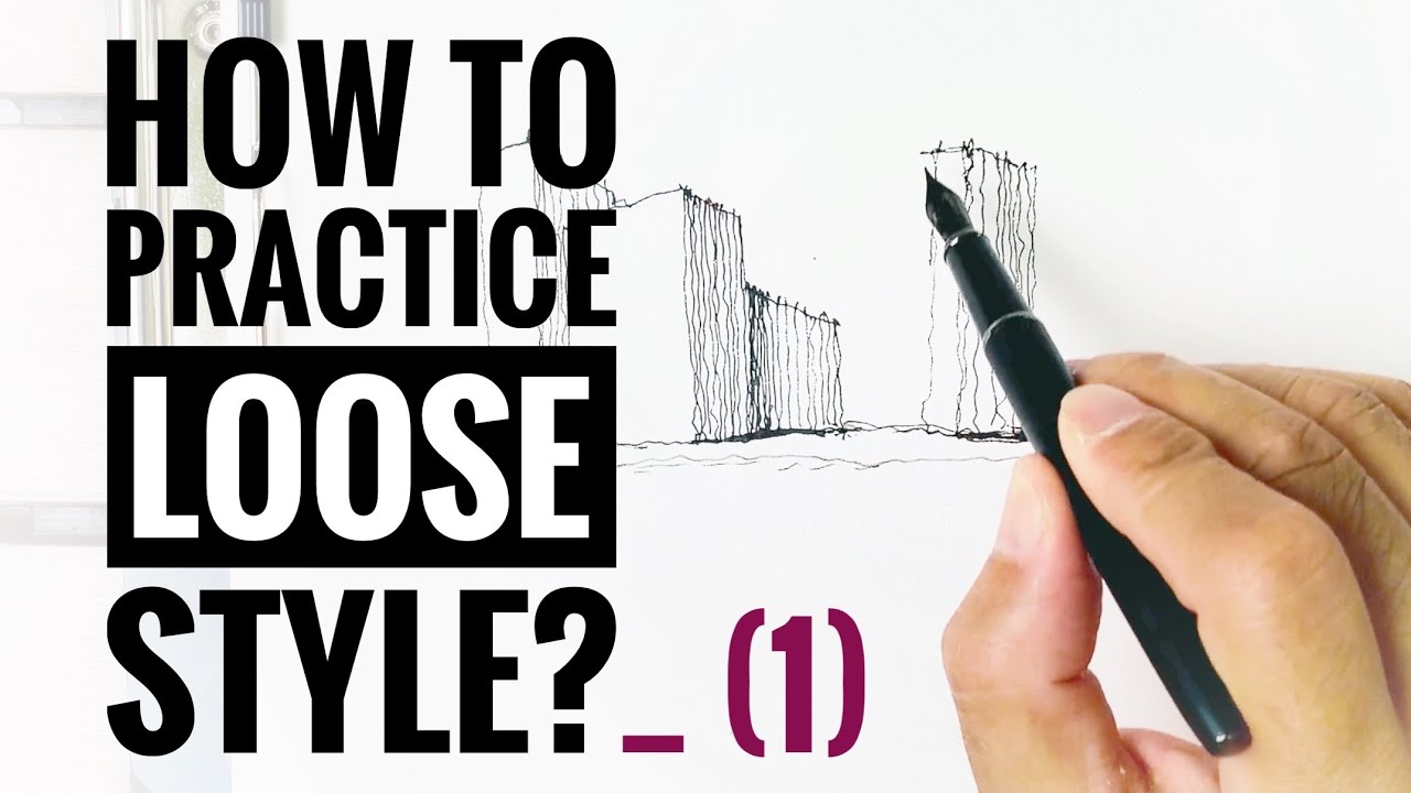 How to practice loose style? /Urban Sketch Tutorial/Beginners Exercise ...