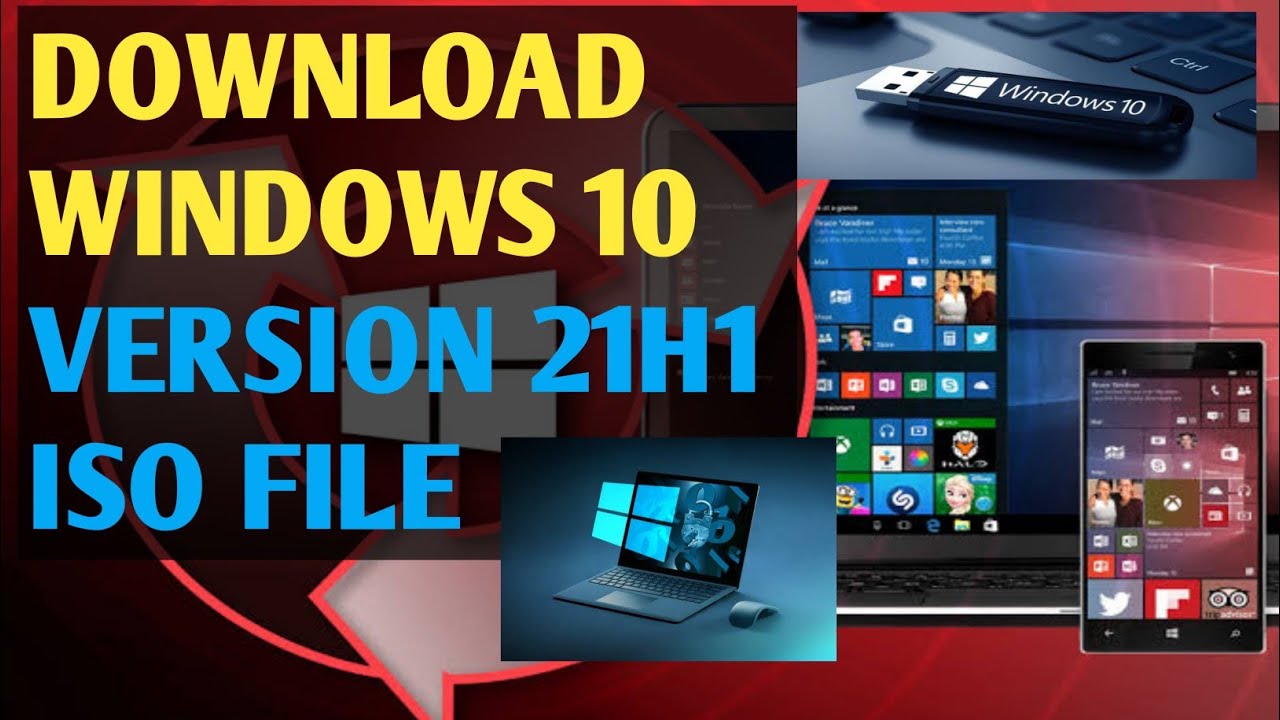 Windows 10 21h1 ISO download | How to Download Windows 10 21H1 ISO File ...