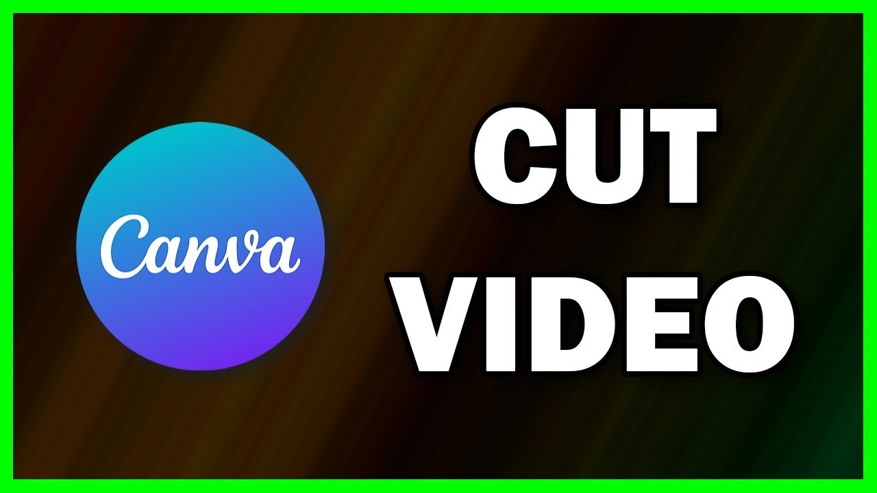 How to Trim / Cut a Video on Canva | Canva Tutorial | 2025 - YouTube