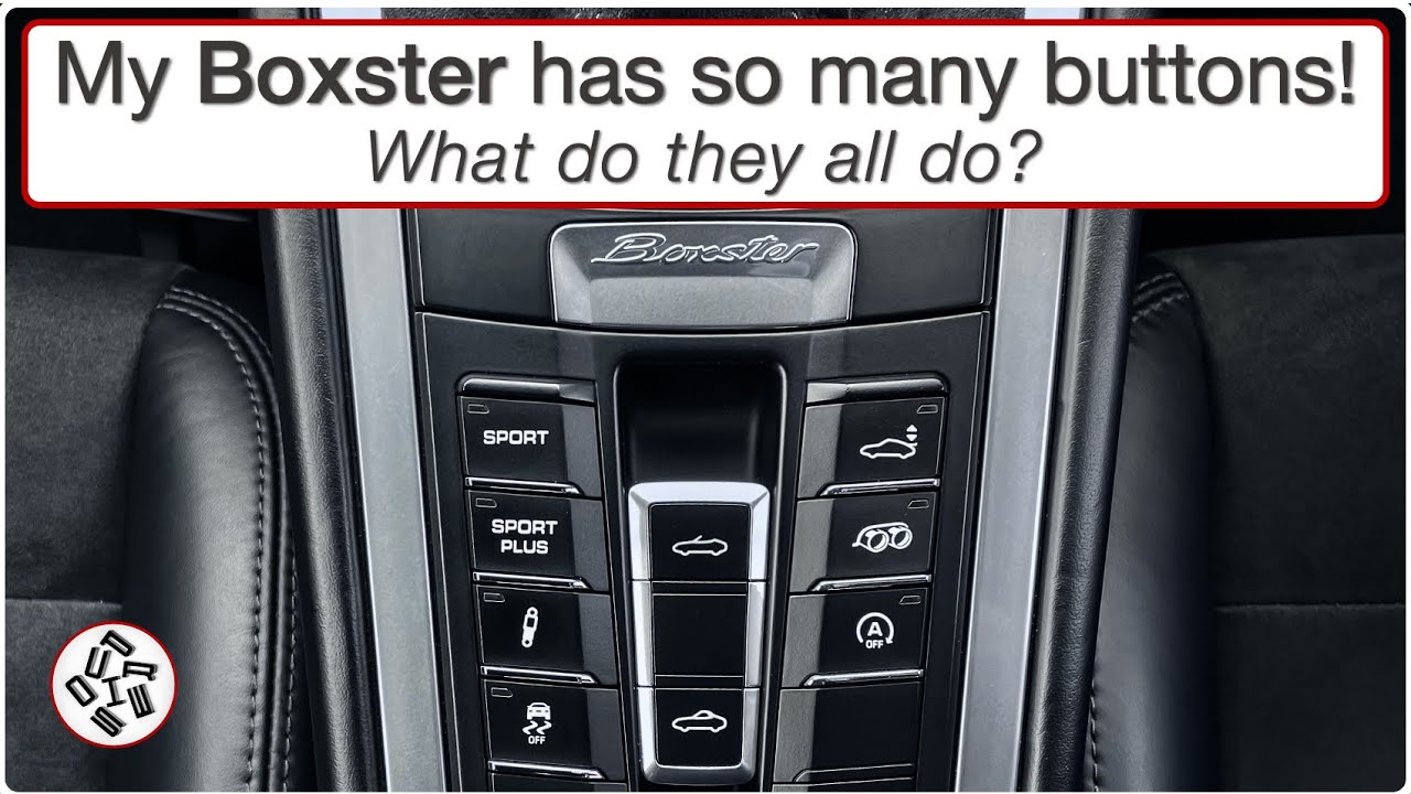 My Boxster has so many buttons - what do they all do?! - YouTube