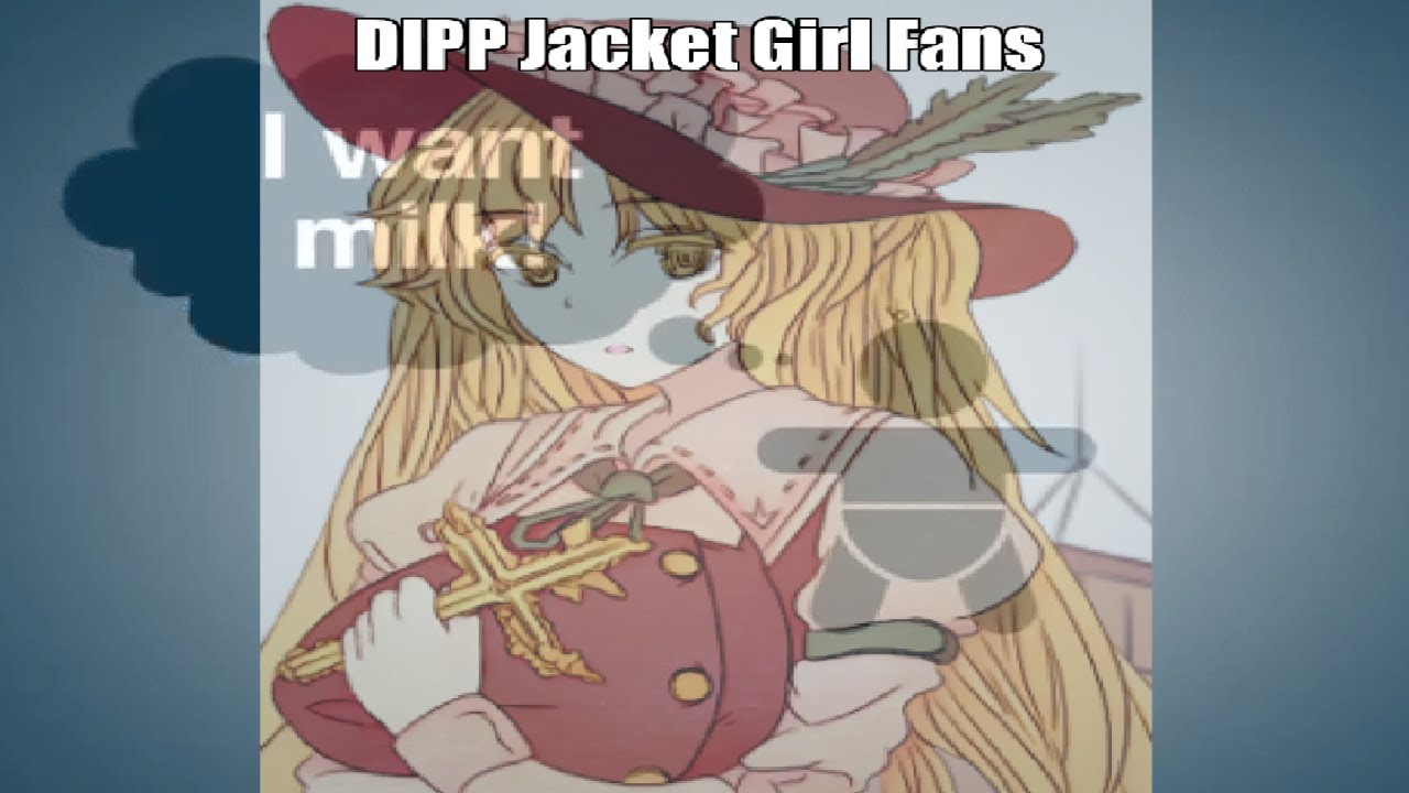 DIPP Jacket Girl Fans Be Like - YouTube