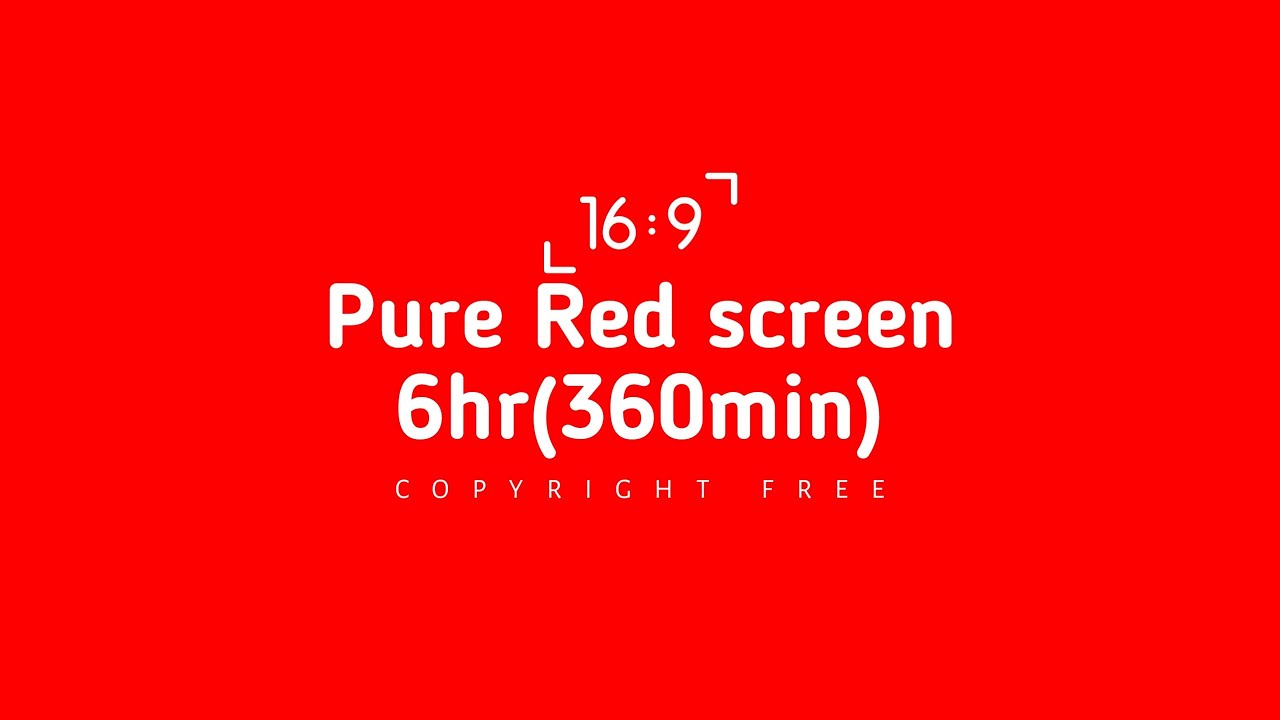Pure red screen | 6 hours(360minutes) of HD red screen .(copyright free ...