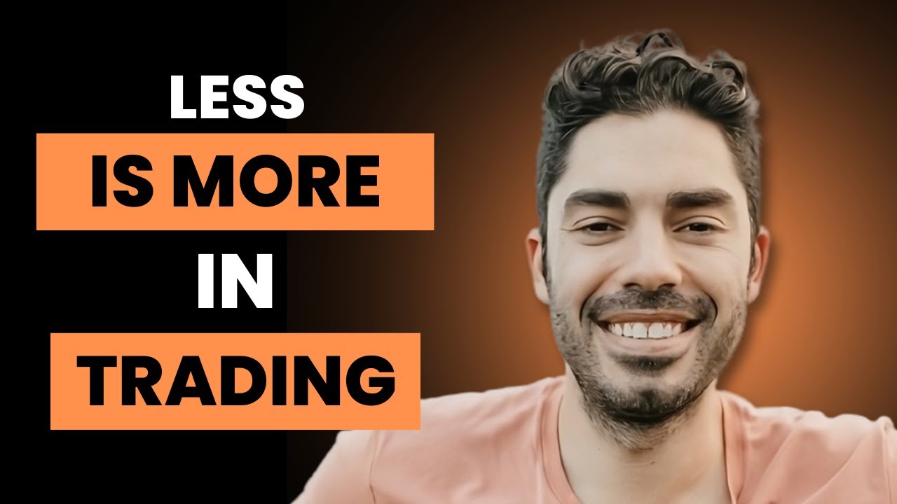 Why Less is more in Trading - YouTube