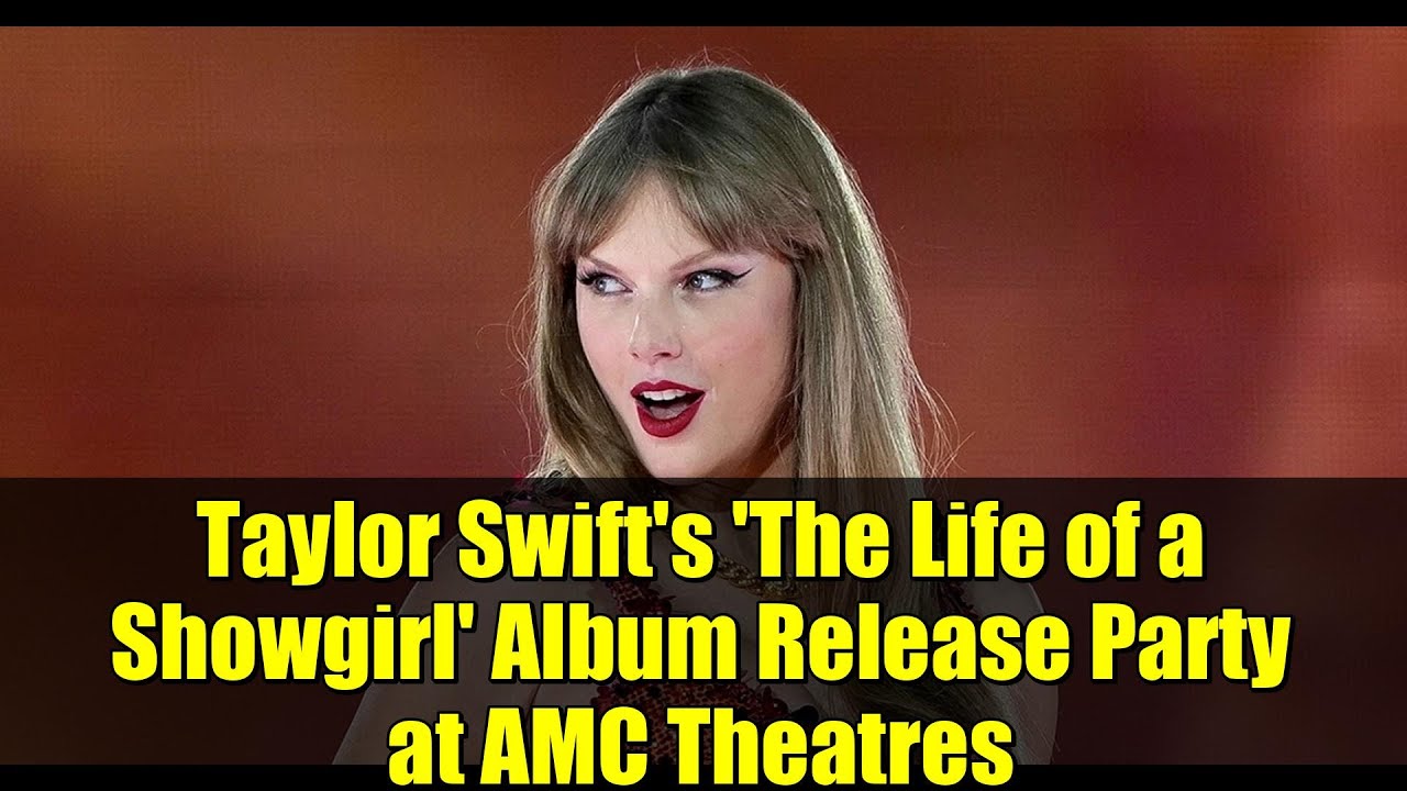 Taylor Swift's 'The Life of a Showgirl' Album Release Party at AMC ...