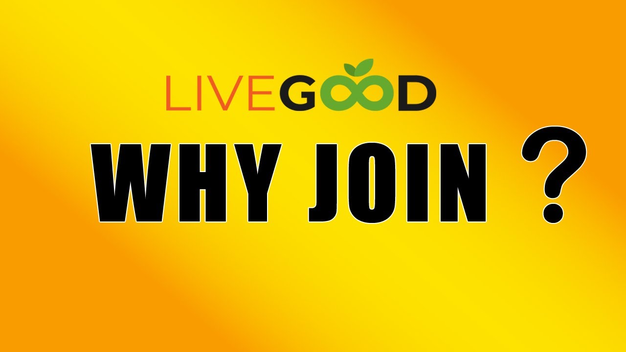 WHY JOIN LiveGood ? - YouTube