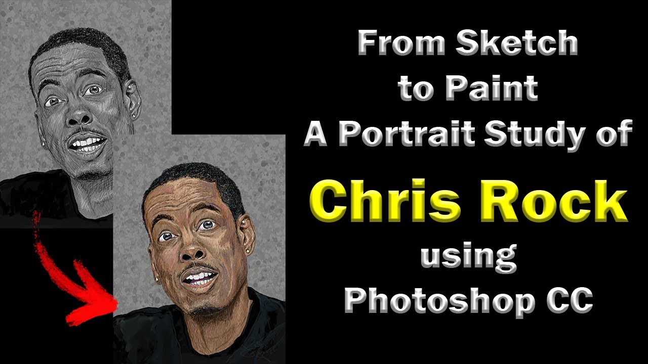 From Sketch to Paint A Portrait Study of Chris Rock using Photoshop CC ...