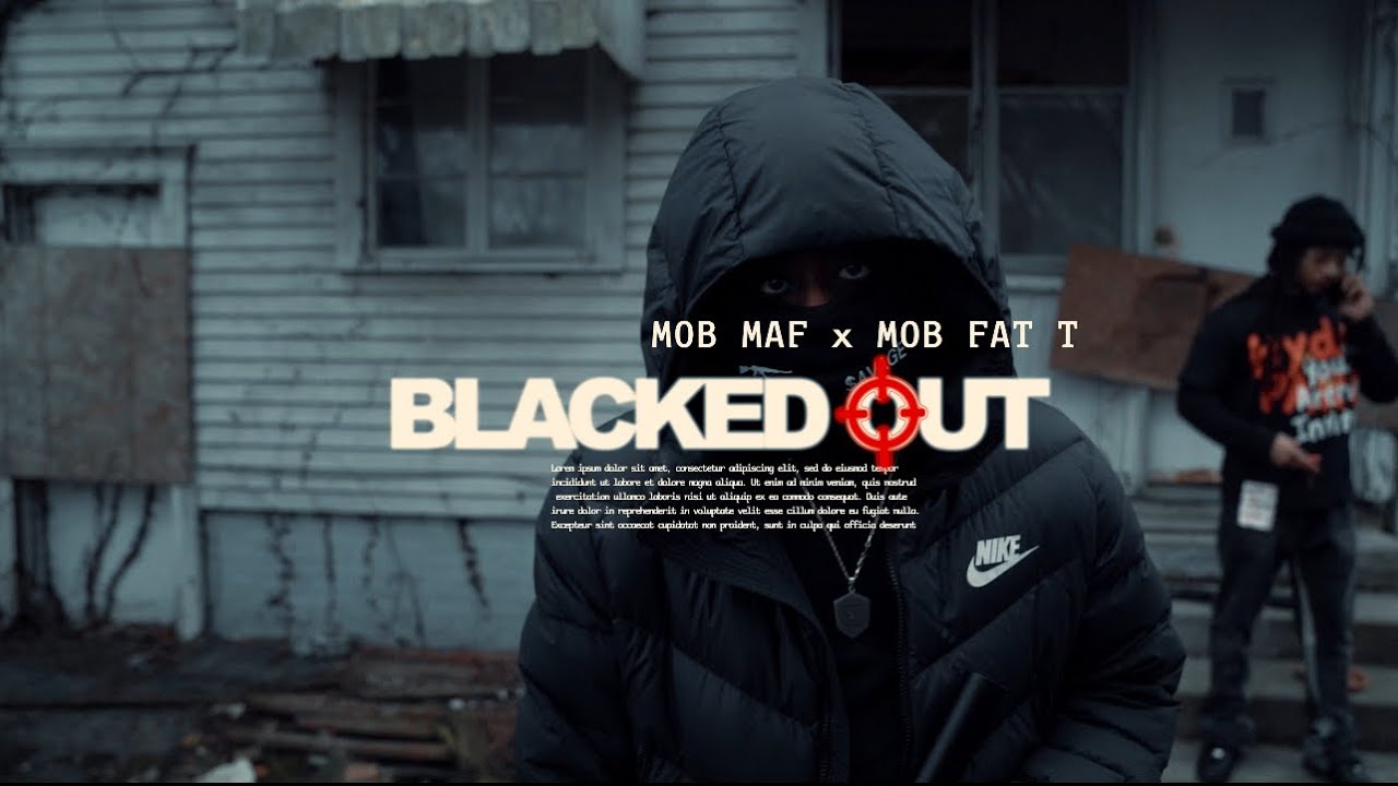 BLACKED OUT - MOB Fat T x MOB Maf | Shot By: Javi Productions - YouTube