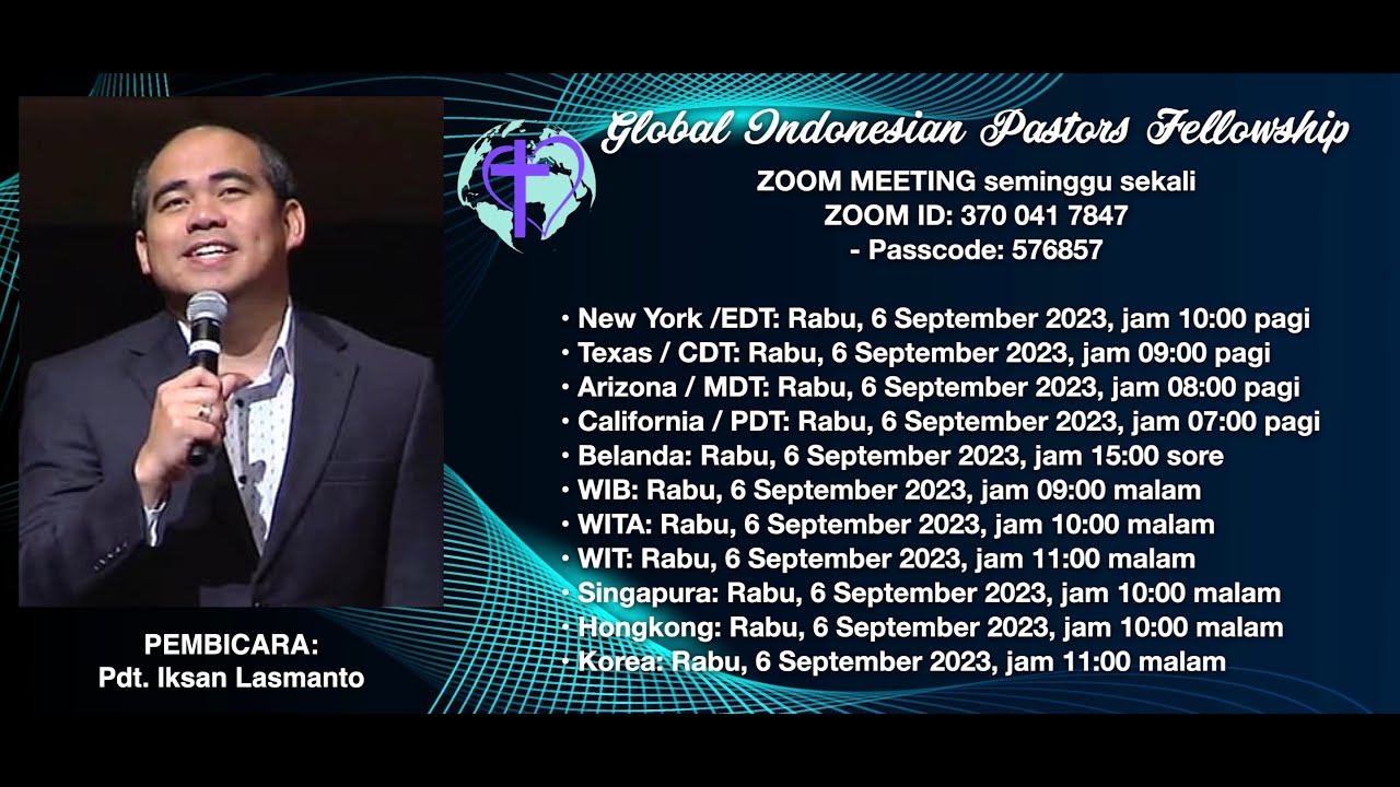 GLOBAL INDONESIAN PASTOR FELLOWSHIP. Pdt. Iksan Lasmanto. September 6 ...