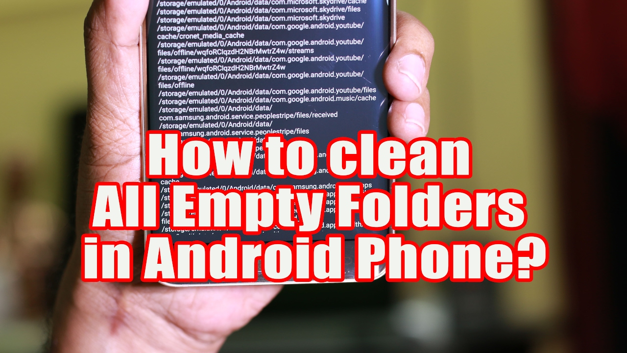 How to Clean All Empty Folders in Android Phone? - YouTube