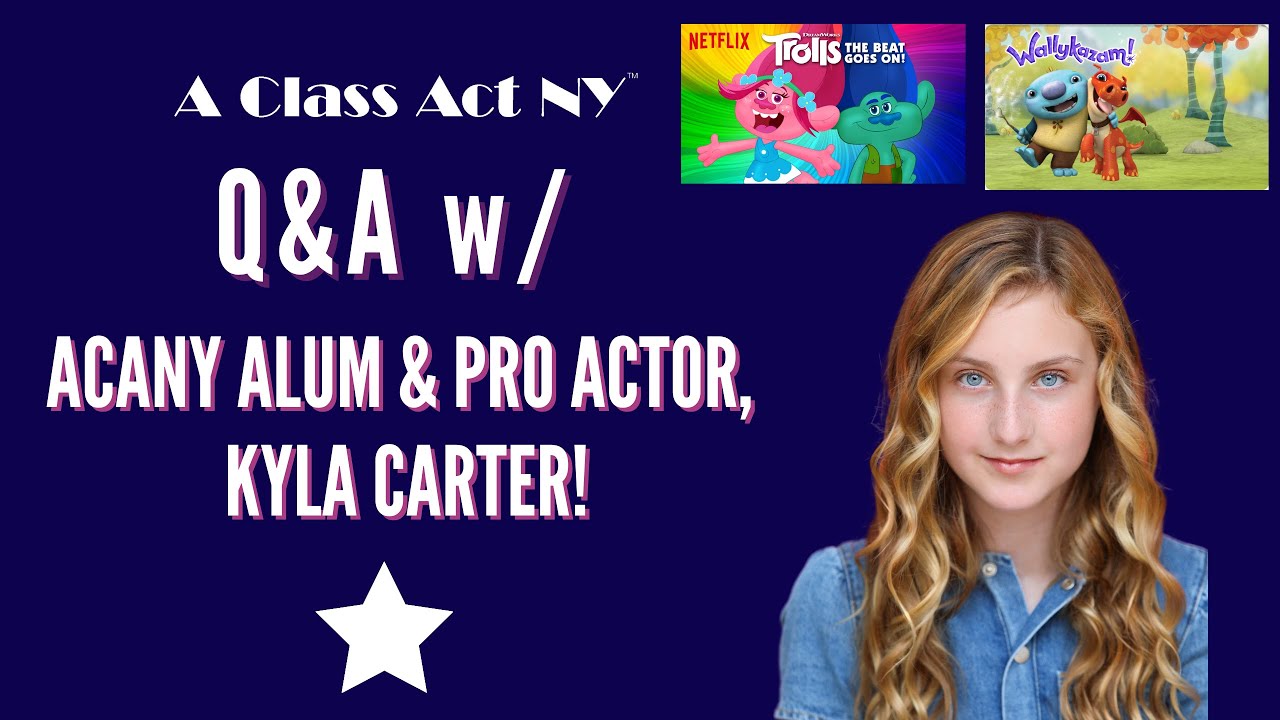 Q&A with Pro Actor, Kyla Carter - YouTube