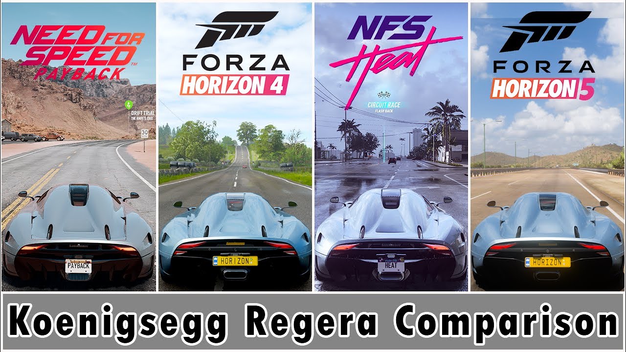 NFS Payback vs Forza Horizon 4 vs NFS Heat vs Forza Horizon 5 | Koenigsegg Regera | Comparison ...