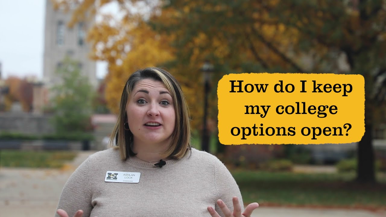 How Do I Keep My College Options Open YouTube How Do I Keep My College Options Open YouTube