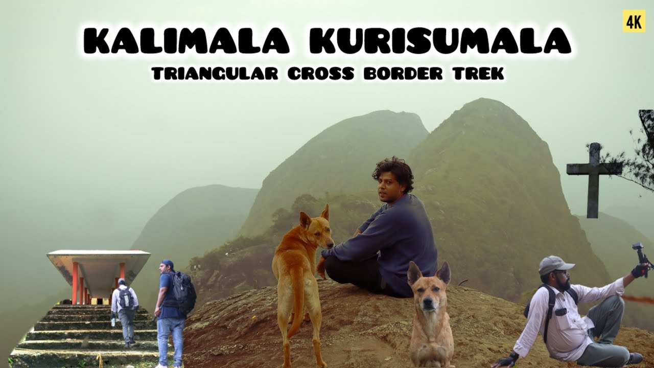 KALIMALA KURISUMALA TRIANGULAR CROSS BORDER TREK | തെക്കൻ കുരിശുമല⛪️ ...