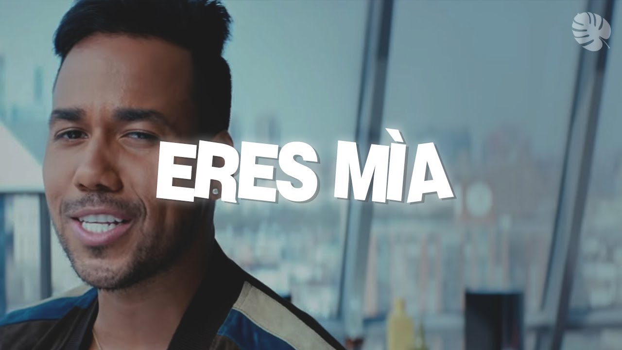 Romeo Santos - Eres Mía (Letra) - YouTube