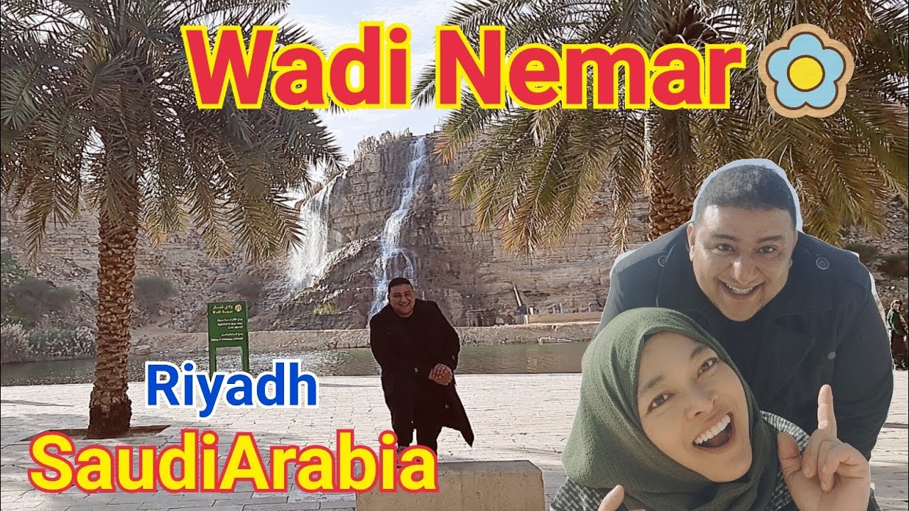#EP5.Wadi Nemar Riyadh SaudiArabia#ANA SARA'H - YouTube