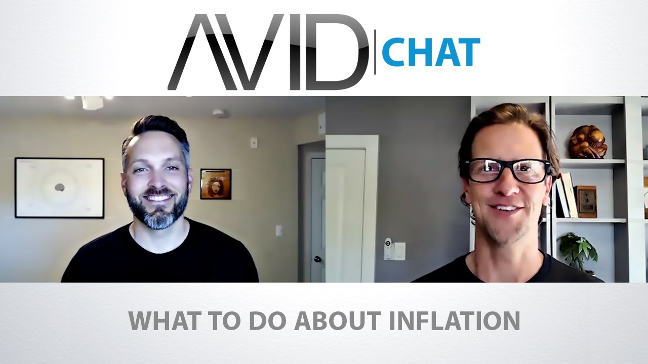 AVID Chat #20: What To Do About Inflation - YouTube