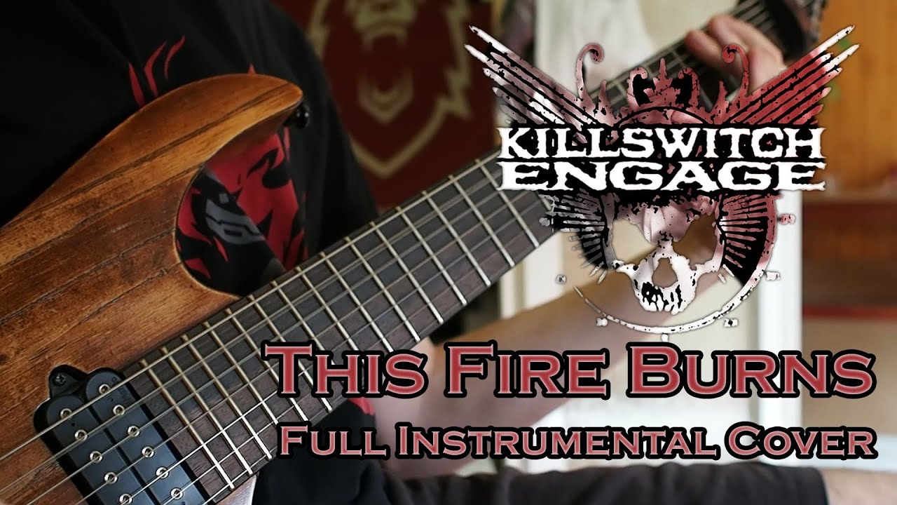 Killswitch Engage - This Fire Burns (Full Instrumental Cover) - YouTube